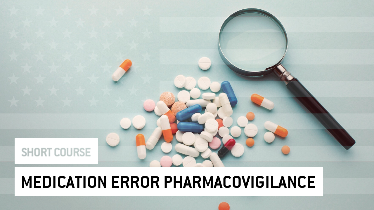 Medication Error Pharmacovigilance